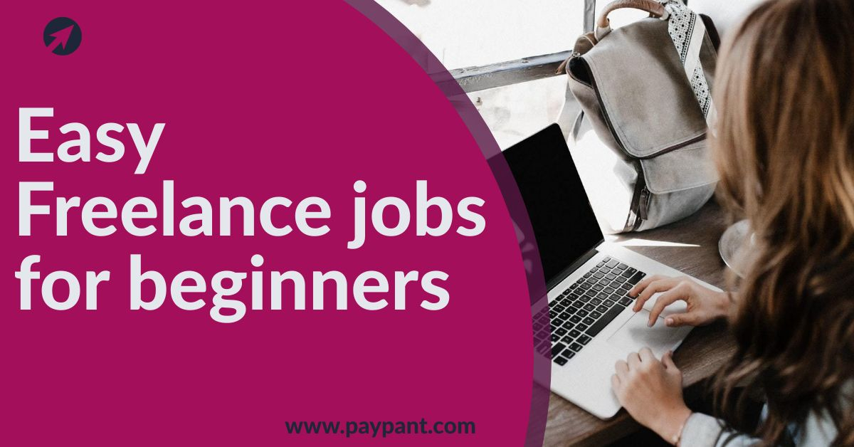 20 Easy Freelance Jobs For Beginners